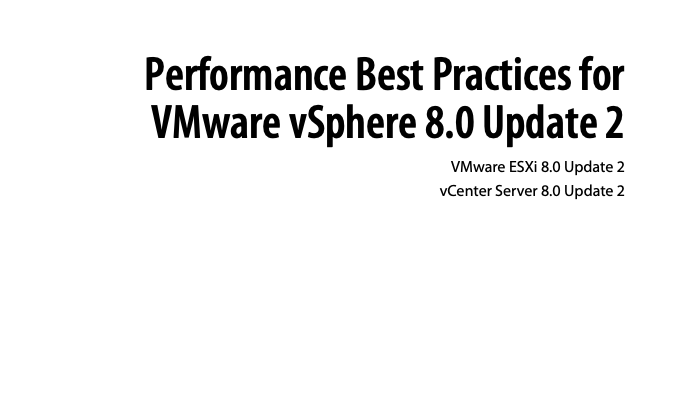 Performance Best Practices for VMware vSphere 8.0 Update 2 🚀 ...